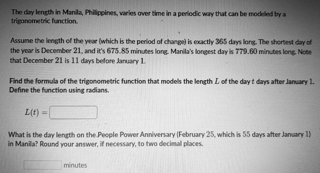 the day length in manila philippines varies over time in a periodic way ...