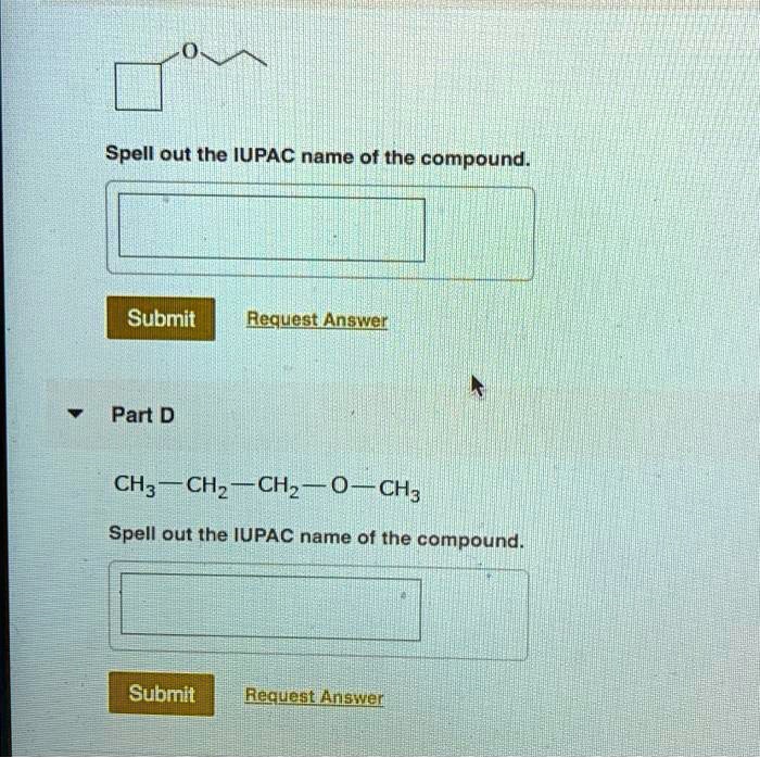 SOLVED: Spell out the IUPAC name ot the compound Submit Bequest Anawer ...