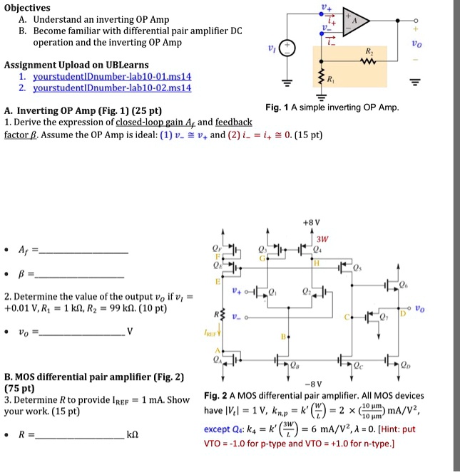 SOLVED: Objectives A. Understand an inverting OP Amp B. Become familiar with differential pair ...