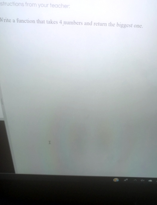 SOLVED: Instructions from your teacher: Write a function that takes 4 ...