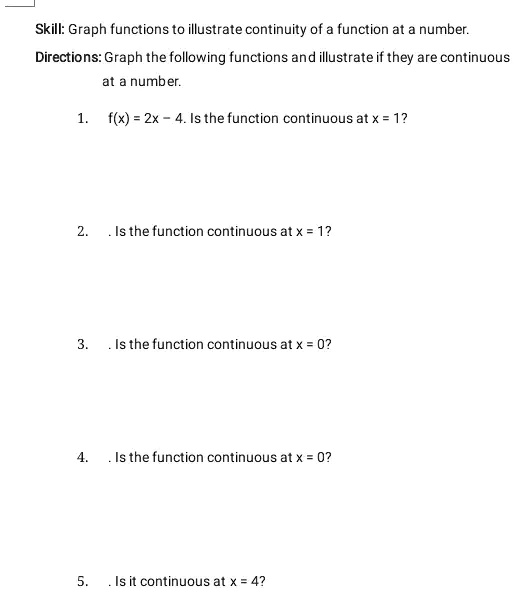 Skill: Graph functions to illustrate continuity of a...