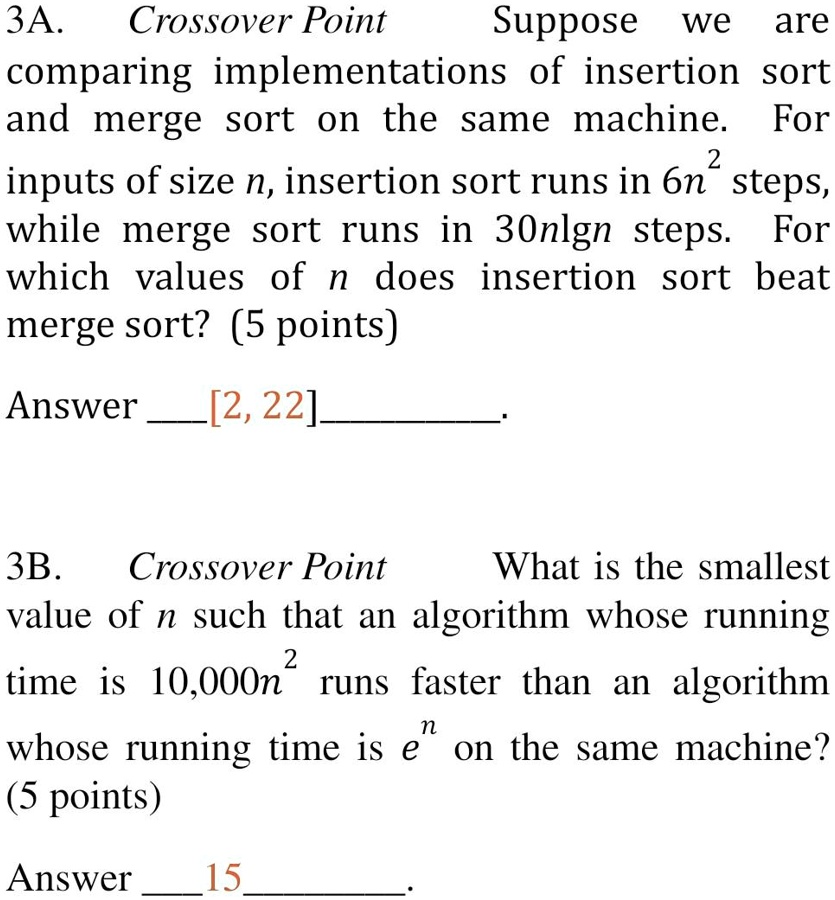 SOLVED: Texts: 3A. Crossover Point Suppose we are comparing ... SOLVED: Texts: 3A. Crossover Point Suppose we are comparing ...
