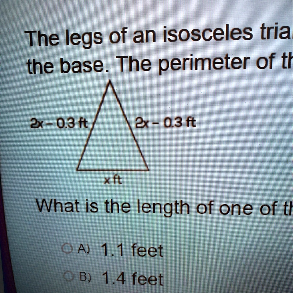 The legs of an isosceles triangle are equal to the base. The perimeter ...