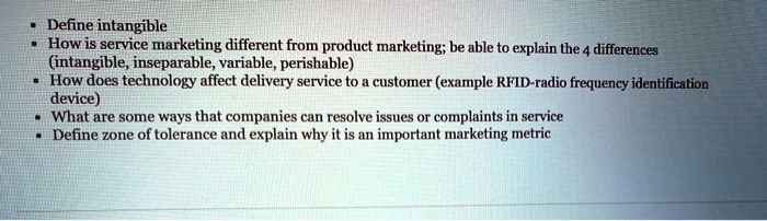 SOLVED: Define intangible How is service marketing different from ...