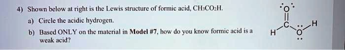 Shown below at right is the Lewis structure of formic acid CHCOOH ...