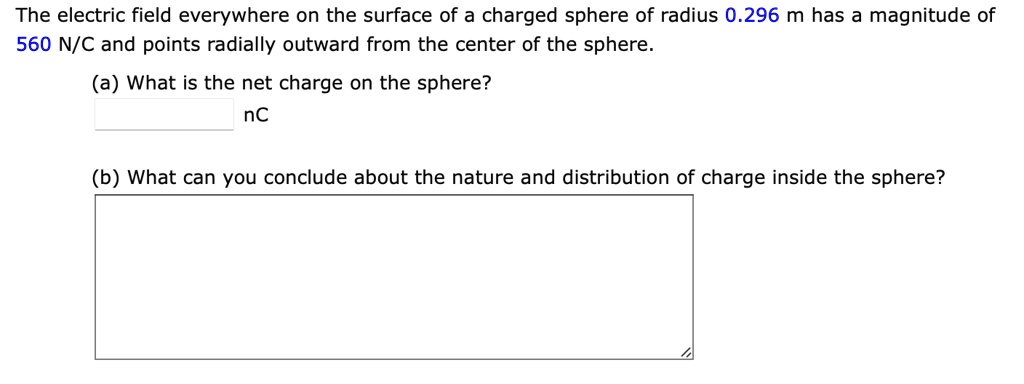 SOLVED: The electric field everywhere on the surface of a charged ...