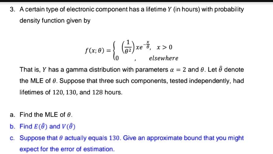 SOLVED: A certain type of electronic component has a lifetime Y (in hours) with probability ...