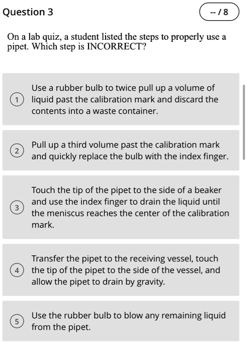 question 3 18 on a lab quiz a student listed the steps to properly use ...