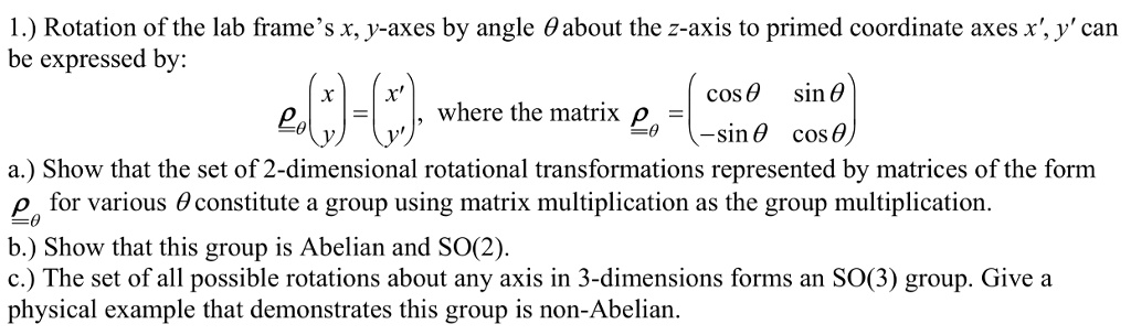 SOLVED: l.) Rotation of the lab frame's x, y-axes by angle 0 about the z-axis to primed ...