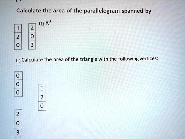 VIDEO solution: Calculate the area of the parallelogram spanned by in ...