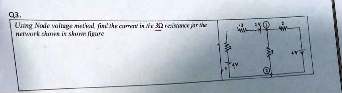 SOLVED: Q3. Using the Node Voltage Method, find the current in the ...