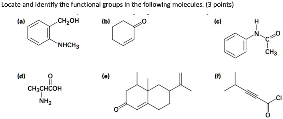SOLVED: Locate and identify the functional groups in the following ...