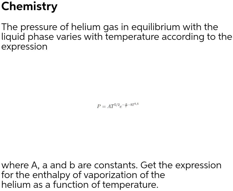 SOLVED: Chemistry The pressure of helium gas in equilibrium with the ...