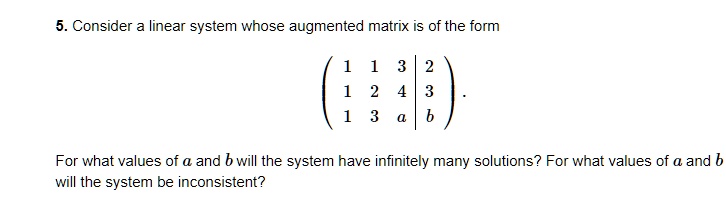 consider a linear system whose augmented matrix is of the form for what ...
