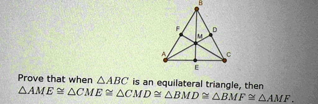 prove that when triangle abc is an equilateral triangle then triangle ame cong triangle cme cong ...