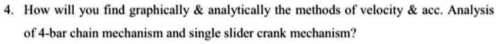 SOLVED: How will you find graphically and analytically the methods of velocity and acceleration ...