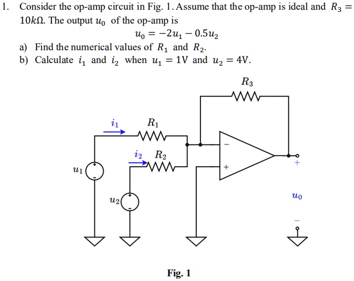 1. Consider the op-amp circuit in Fig. 1. Assume that the op-amp is ideal and R3 = 10kΩ. The ...