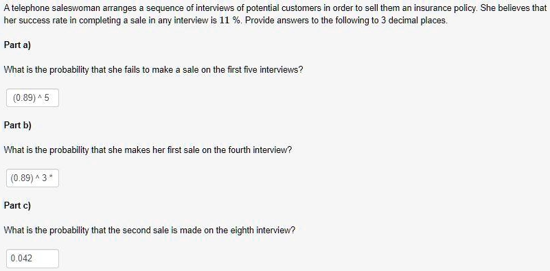 SOLVED: A telephone saleswoman arranges a sequence of interviews with potential customers in ...