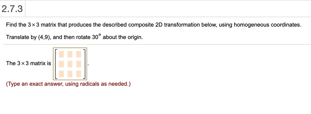 SOLVED: 2.7.3 Find the 3x 3 matrix that produces the described ...
