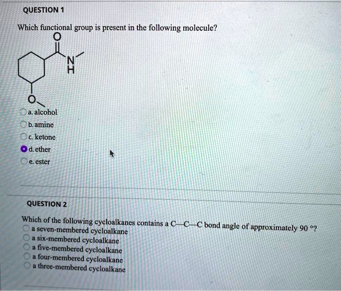 SOLVED: QUESTION Which functional group is present in the 'following ...