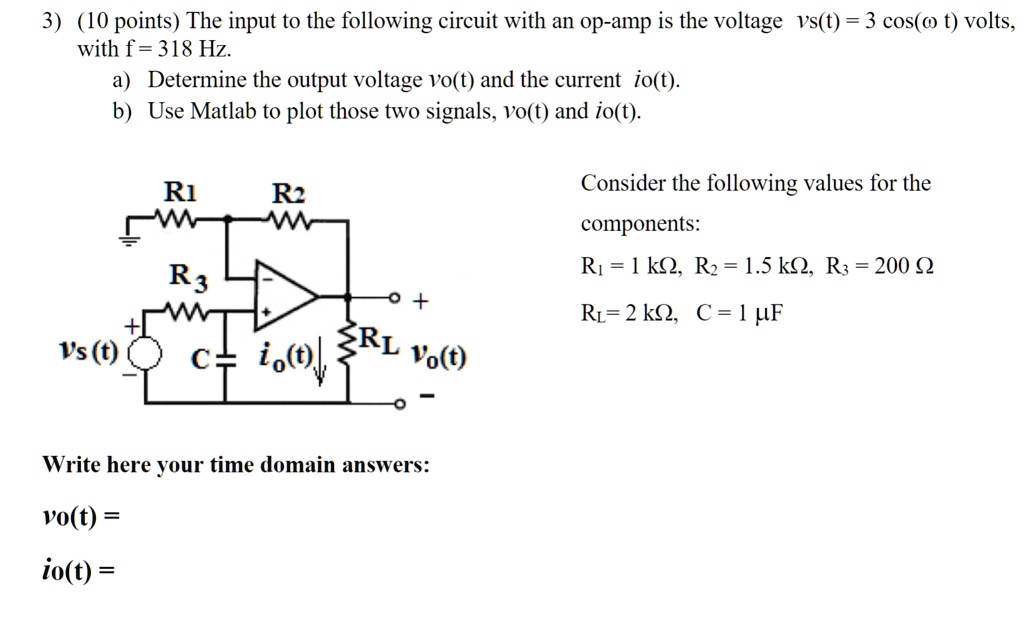 SOLVED: Texts: 3) (10 points) The input to the following circuit with an op-amp is the voltage ...