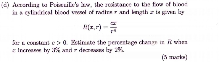SOLVED: (d) According to Poiseuille's law, the resistance to the flow of blood in cylindrical ...