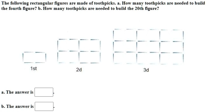 the following rectangular figures are made of toothpicks how many ...