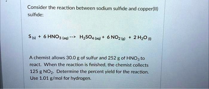 SOLVED: Consider the reaction between sodium sulfide and copper(II ...