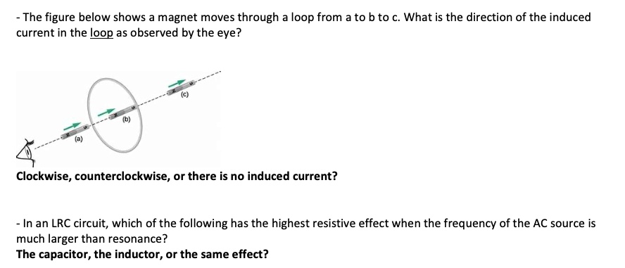 the figure below shows a magnet moves through loop from to b to what is ...