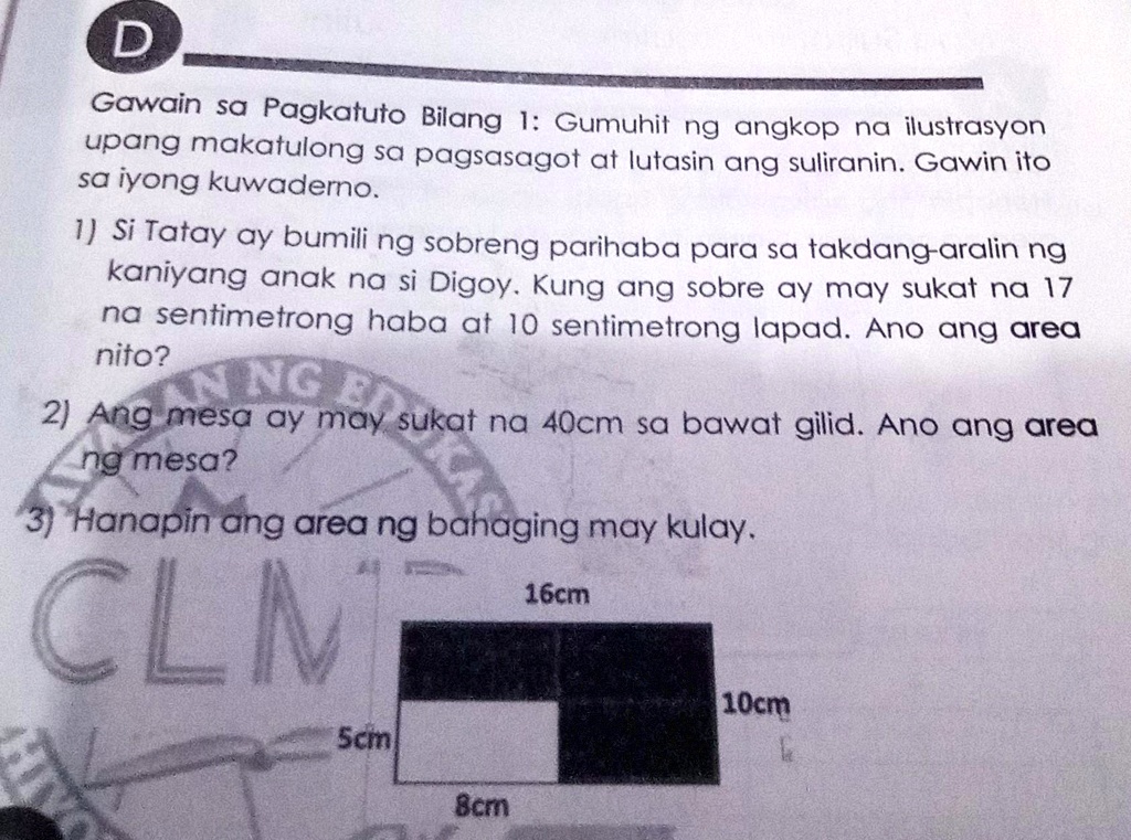 SOLVED: DGowain sa Pagkatuto Bilang 1: Gumuhit ng angkop na ...