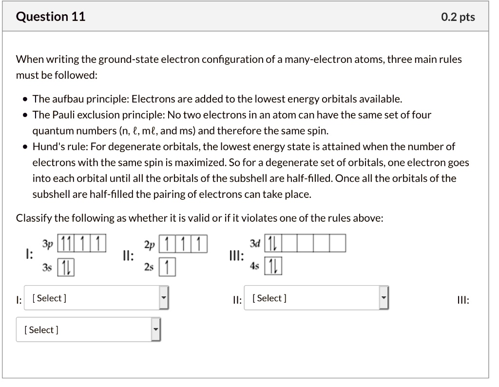 SOLVED: When writing the ground-state electron configuration of a many-electron atom, three main ...