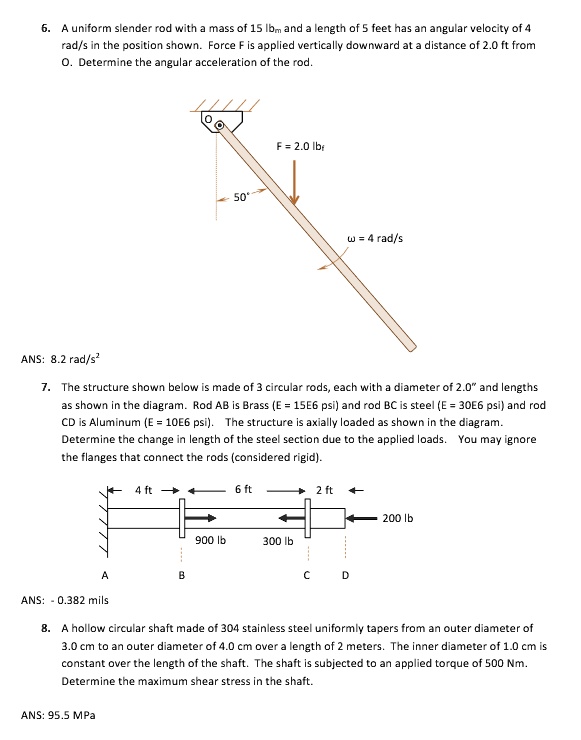 SOLVED: 6. A uniform slender rod with a mass of 15 lb and a length of 5 ...