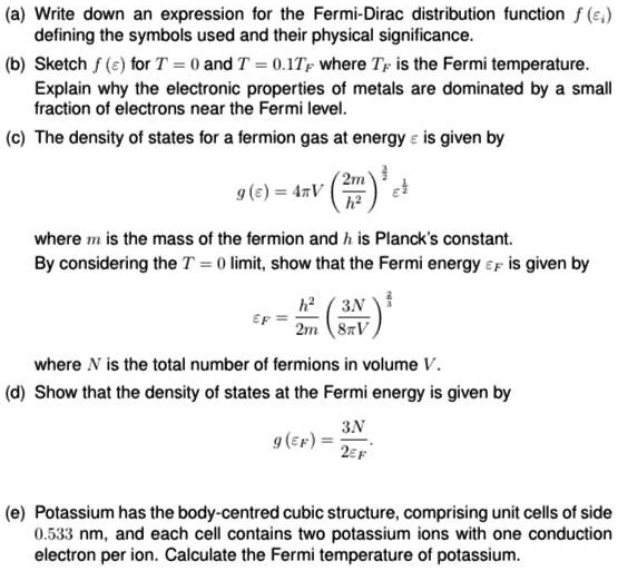 SOLVED: (a) Write down an expression for the Fermi-Dirac distribution ...