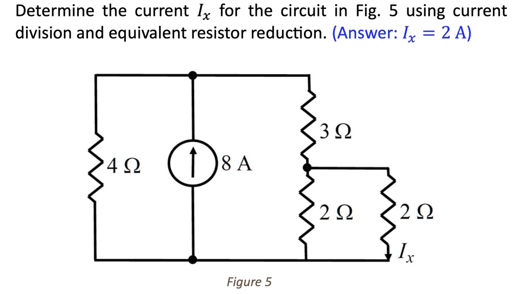 SOLVED: Determine the current I(x) for the circuit using current division and equivalent ...
