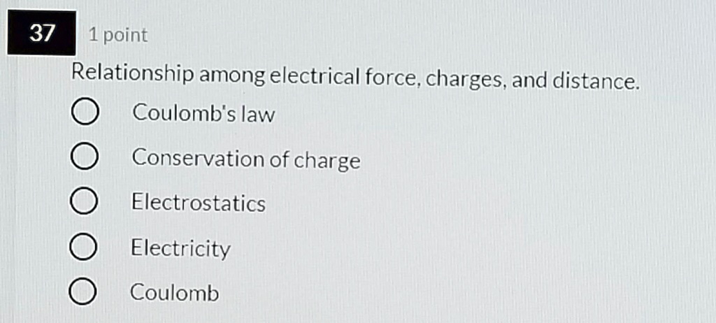 SOLVED: 37 point Relationship among electrical force; charges,and ...