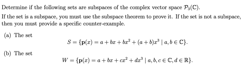 Solved Texts Determine If The Following Sets Are Subspaces Of The Complex Vector Space P3 C