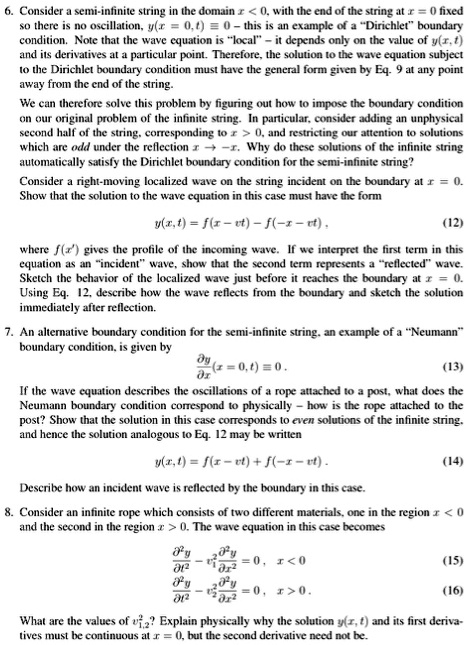 Solved Consider A Semi Infinite String In The Domain With The End Of The String At A Fixed
