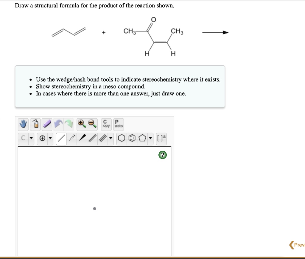 SOLVED: Draw a structural formula for the product of the reaction shown ...