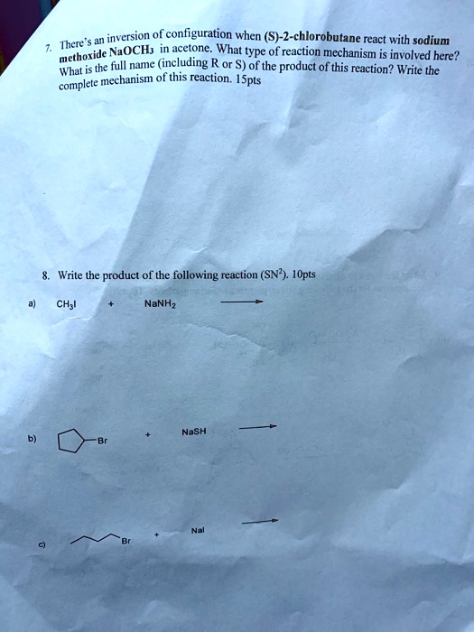 inversion of configuration when s 2 chlorobutane react with sodium ...