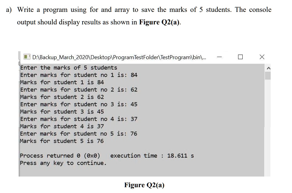 Solved A Write Program Using For And Array To Save The Marks Of 5 9976