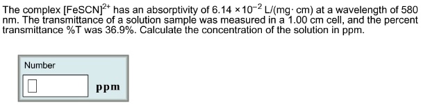 The complex [FeSCN]²? has an absorptivity of 6.14 ×10?² L/(mg ·cm) at a ...