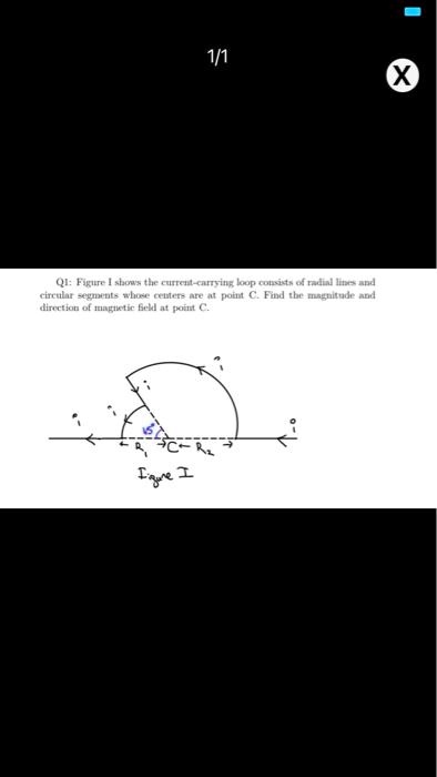 1/1 X QI: Figure I shows the current-carrying loop consists of radial lines and circular ...