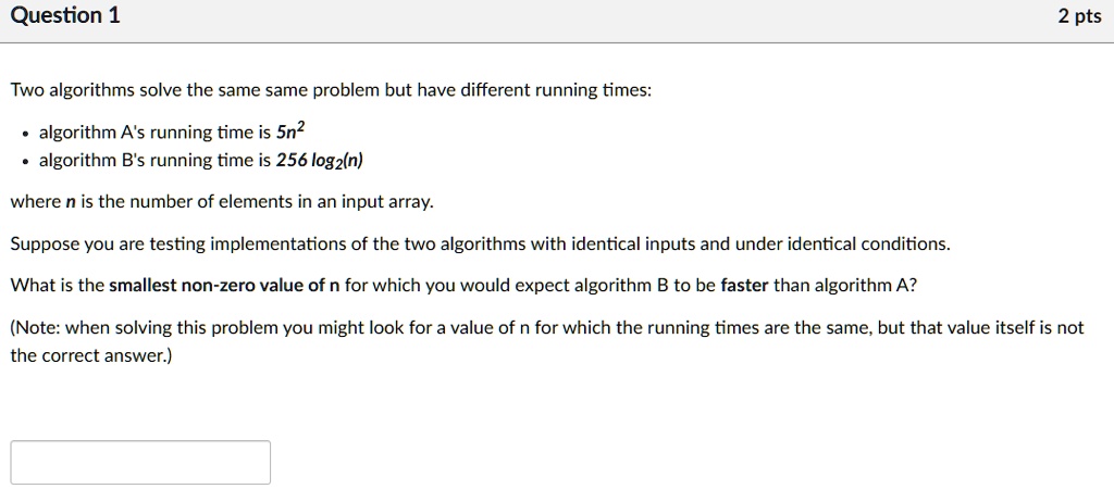 Two Algorithms Solve The Same Same Problem But Have Different Running Times Algorithm As Running