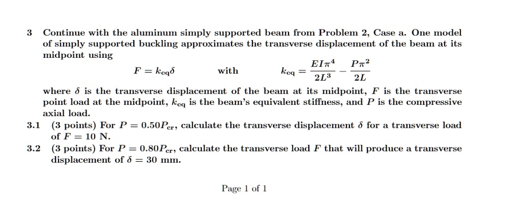 SOLVED: Aluminum, 1" x 3/16", 18" long, simply supported boundary ...