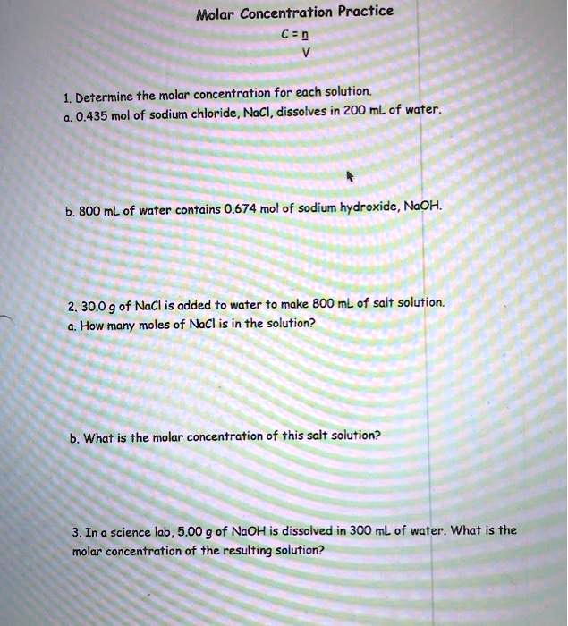 SOLVED: Molar Concentration Practice C=p Determine the molar concentration for each solution 0. ...