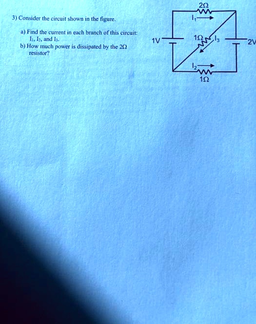 SOLVED: Consider the circuit shown the figute Find the curreDt each ... SOLVED: Consider the circuit shown the figute Find the curreDt each ...