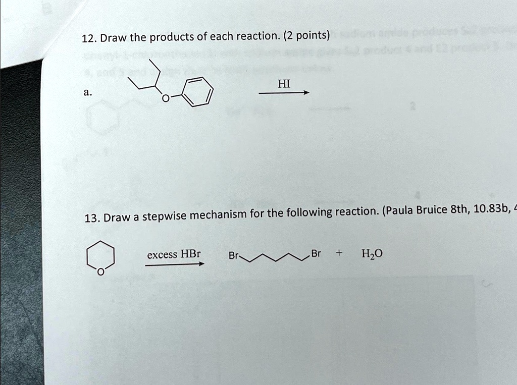 12. Draw the products of each reaction. (2 points) a. HI 13. Draw a stepwise mechanism for the ...