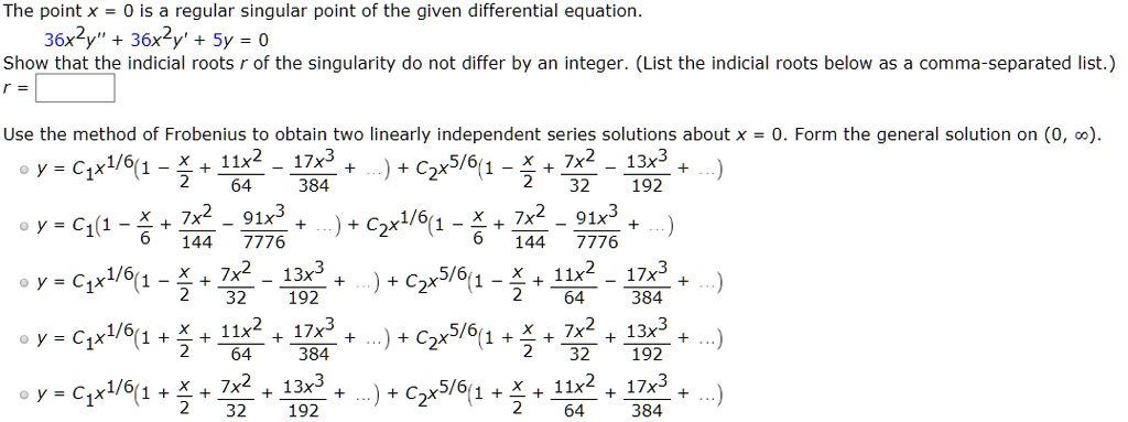 the point x 0 is a regular singular point of the given differential ...