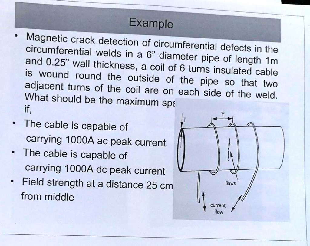 Example • Magnetic crack detection of circumferential defects in the ...