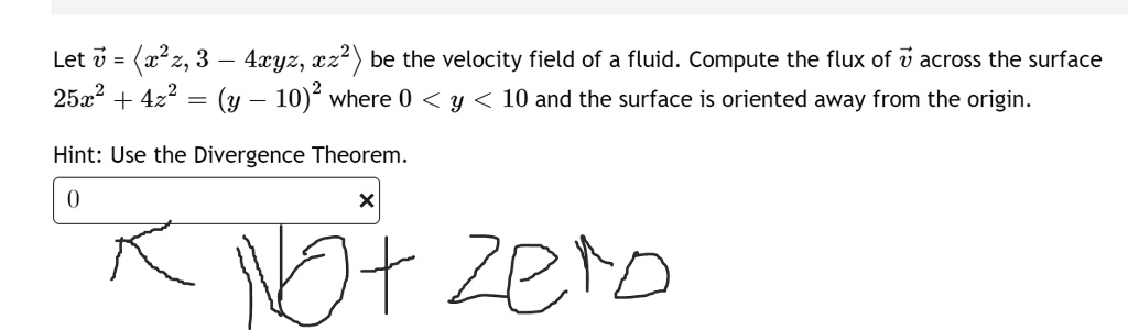 Let v⃗ = x^2z, 3 - 4xyz, xz^2 be the velocity field of a fluid. Compute ...